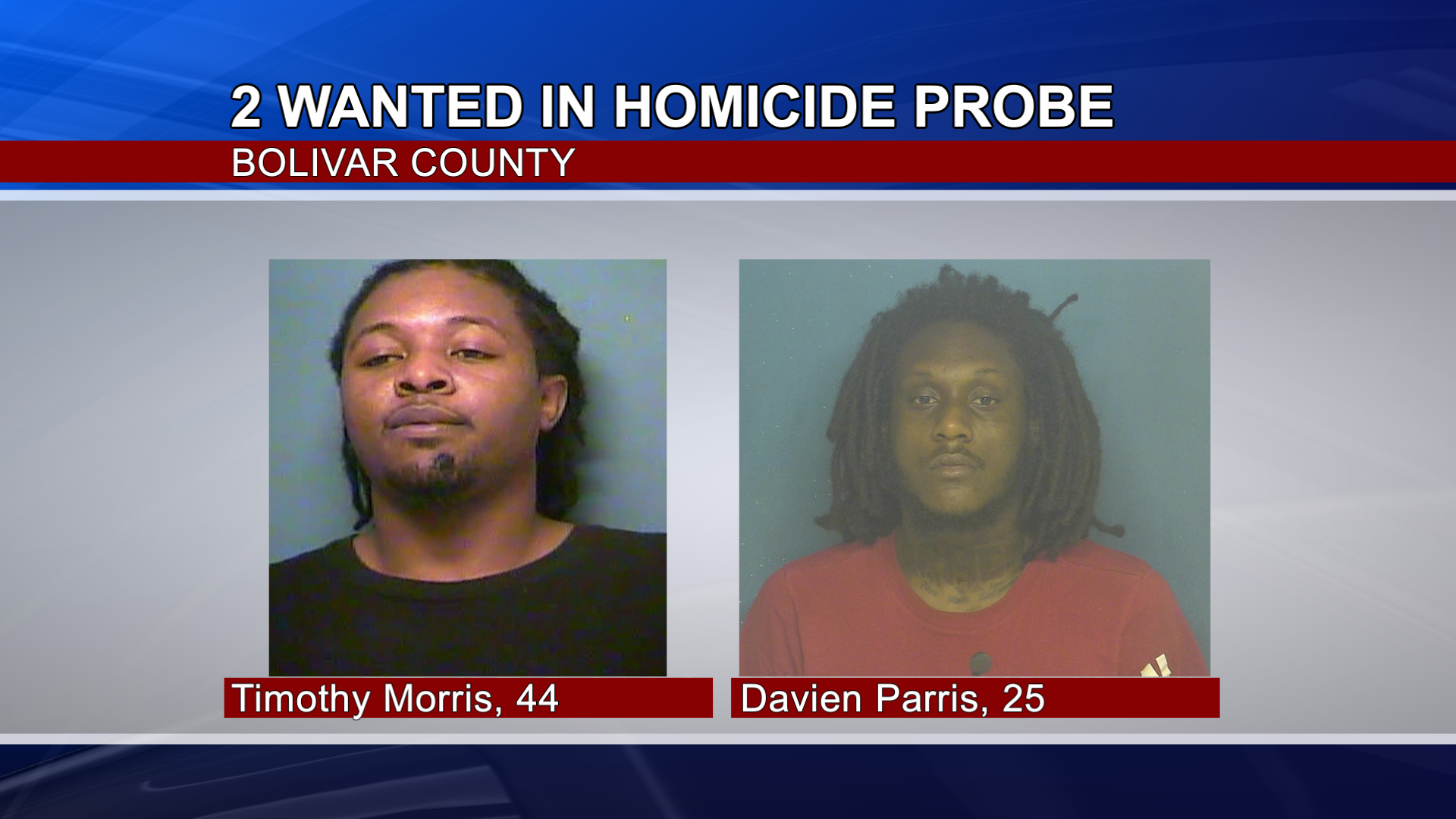 2 Wanted in homicide probe | News | deltanews.tv