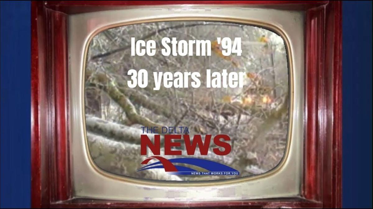 30 Years Ago: The 1994 Ice Storm | News | deltanews.tv