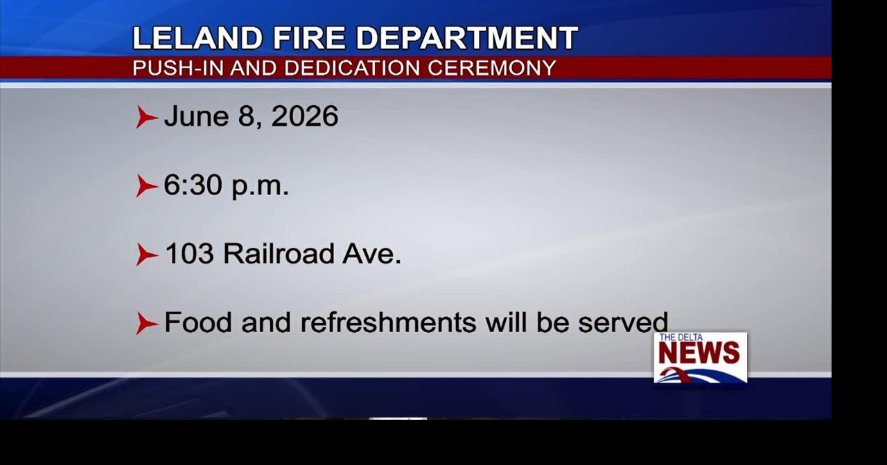 Leland Push-in Ceremony | News | deltanews.tv