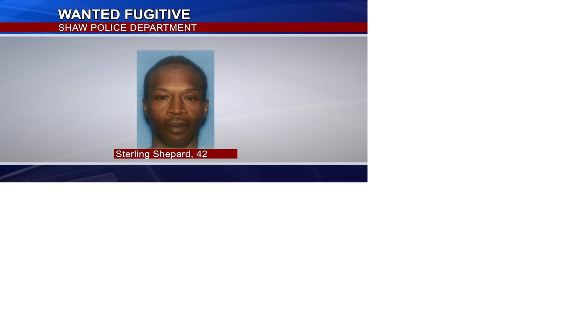 Shaw police seek wanted suspect | News | deltanews.tv