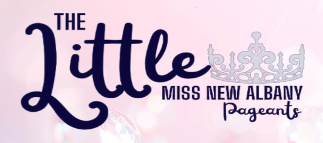 Little Miss New Albany pageant set for May 3 | New Albany Gazette ...