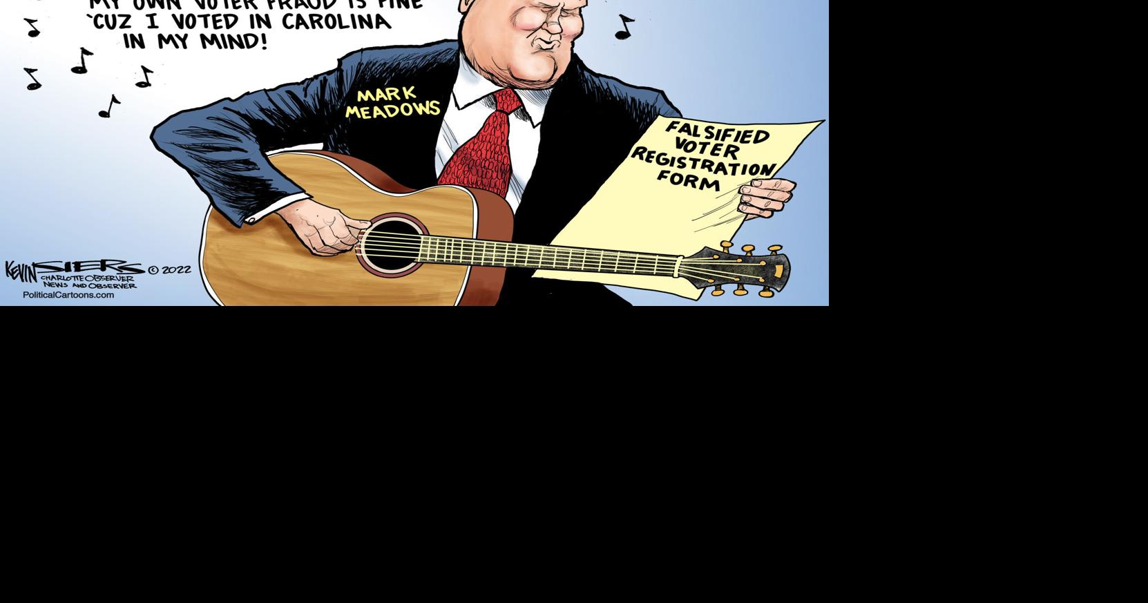 KEVIN SIERS: Mark Meadows' Voter Fraud | Editorial Cartoons | djournal.com
