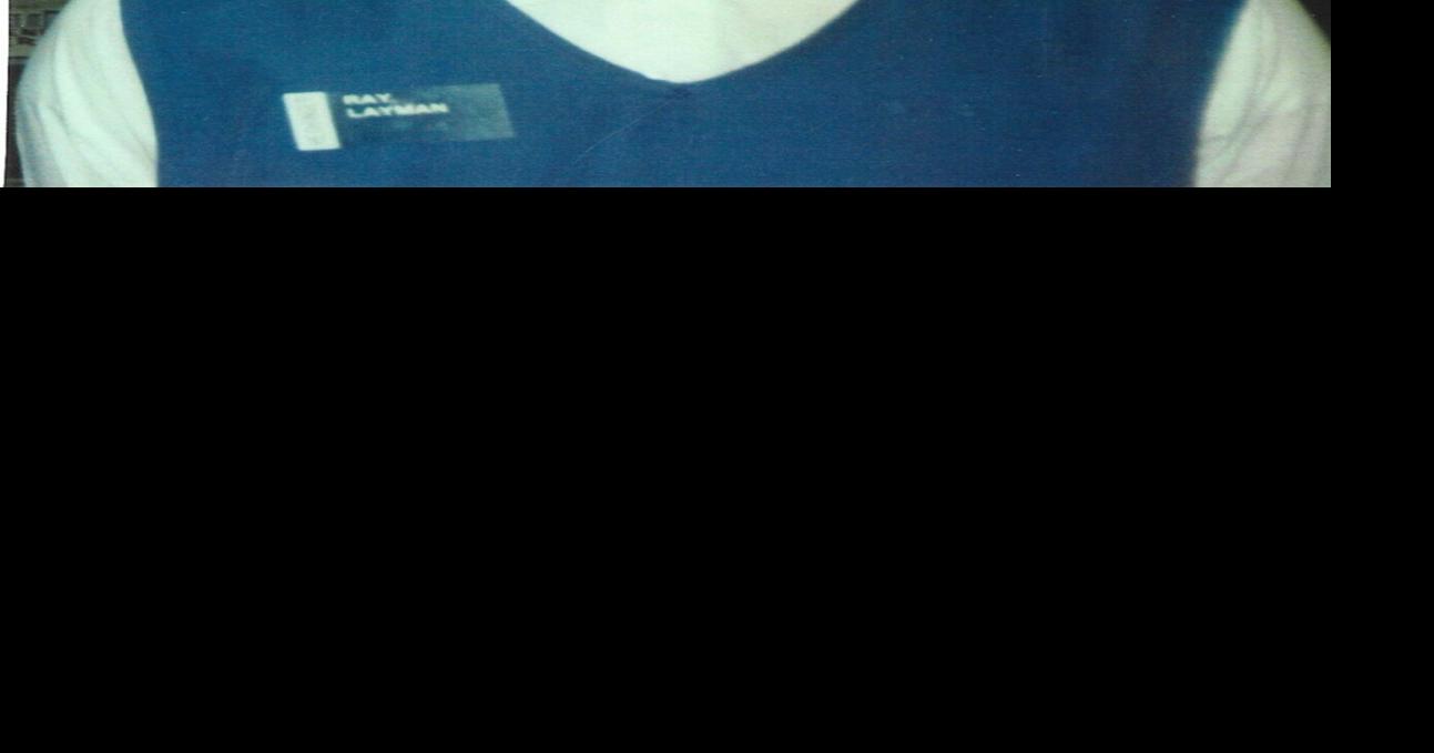 Stephen 'Ray' Layman | Obituaries | dnronline.com