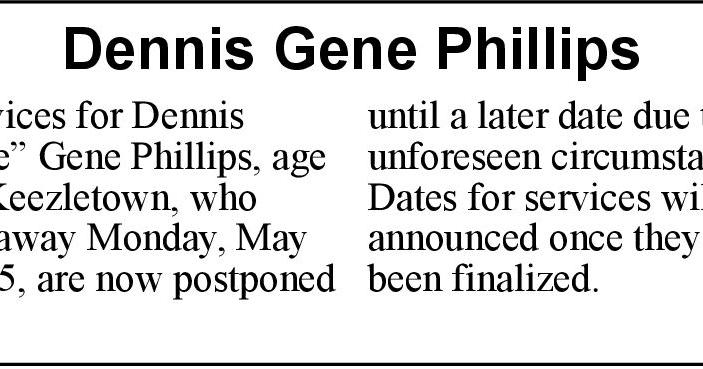 Dennis Gene Phillips | Obituaries | dnronline.com