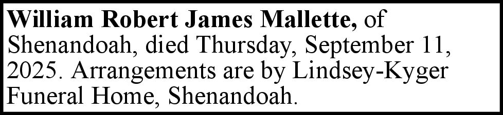 William Robert James Mallette | Obituaries | dnronline.com