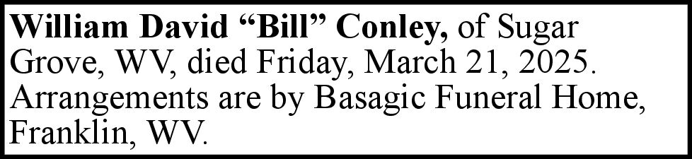 William David “Bill” Conley | Obituaries | dnronline.com