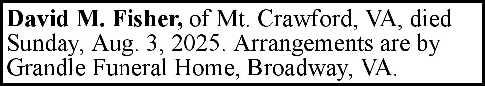 David M. Fisher | Obituaries | dnronline.com