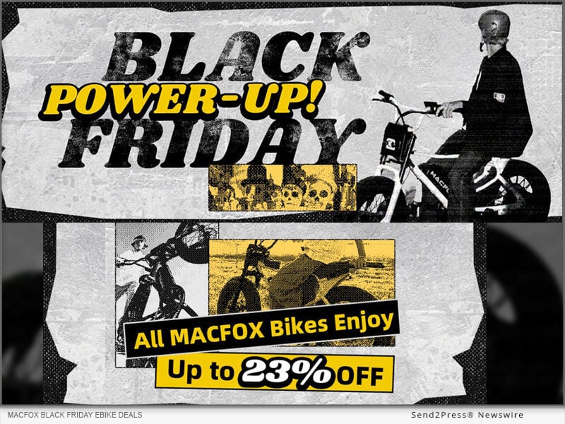 Macfox Launches Black Friday 2025 Ebike Deals on X7, X1S, M16, and X2 Models | National ...