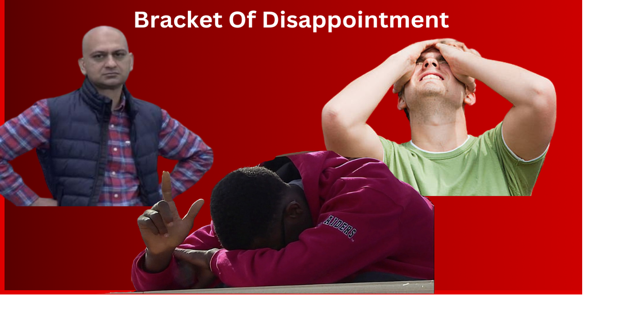 The Bracket of Disappointment Failing Four | Teams | doublet973.com