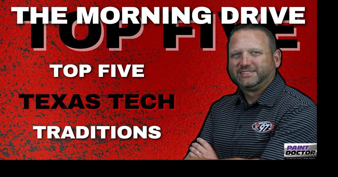 Morning Drive Top Five | Top 5 Texas Tech Traditions | w/ Chuck Heinz ...