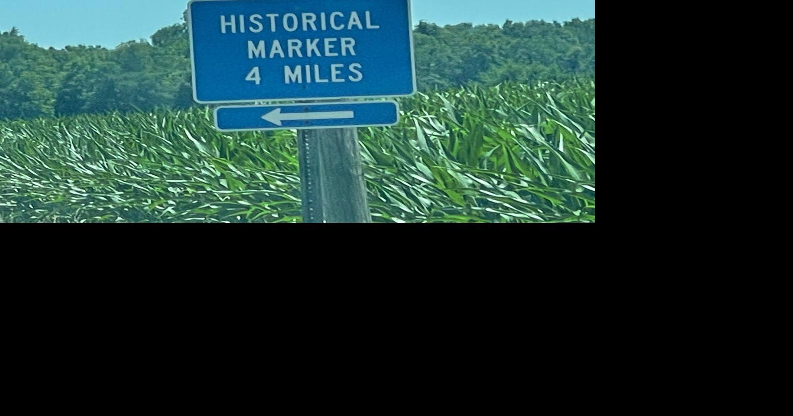 Sign to nowhere: Historical marker signs misplaced | News ...