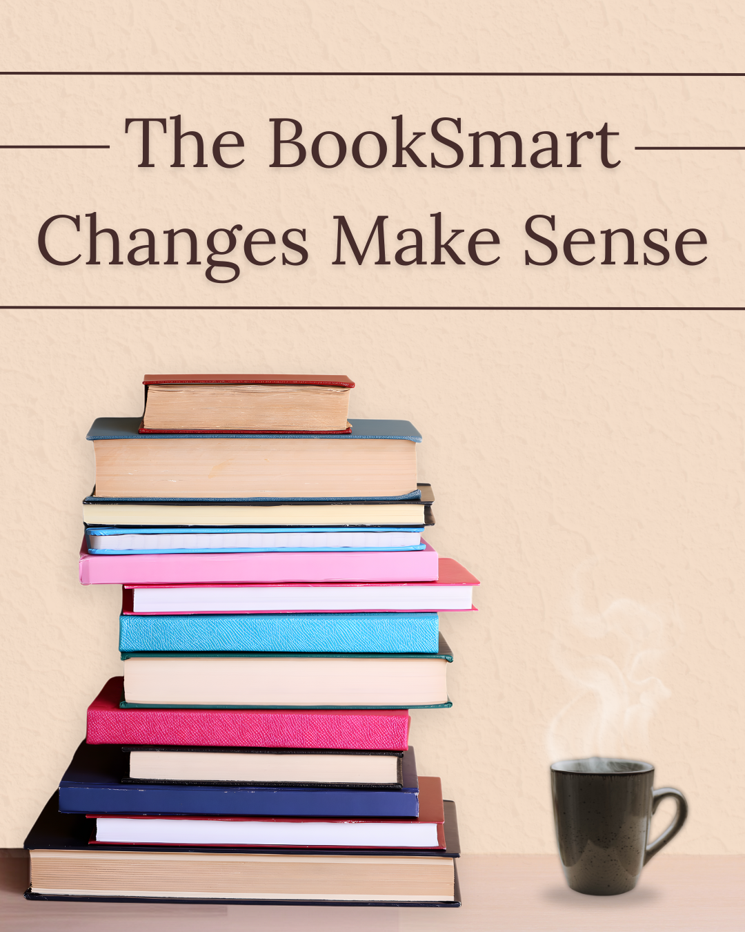 The BookSmart changes make sense | Opinion | easternprogress.com