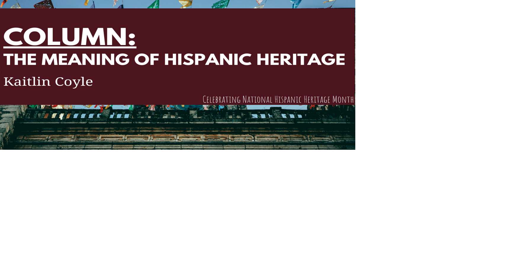 The meaning of Hispanic Heritage | Opinion | easternprogress.com