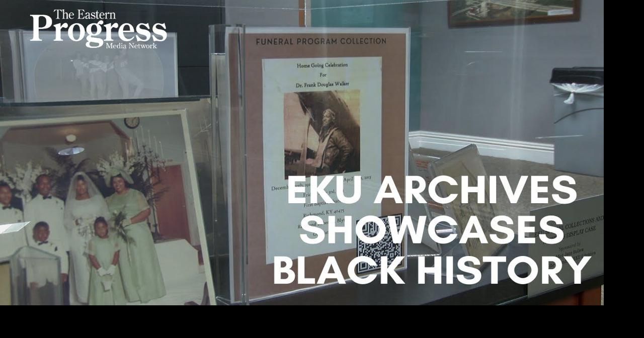 EKU Archives showcases Richmond's Black history | News | easternprogress.com