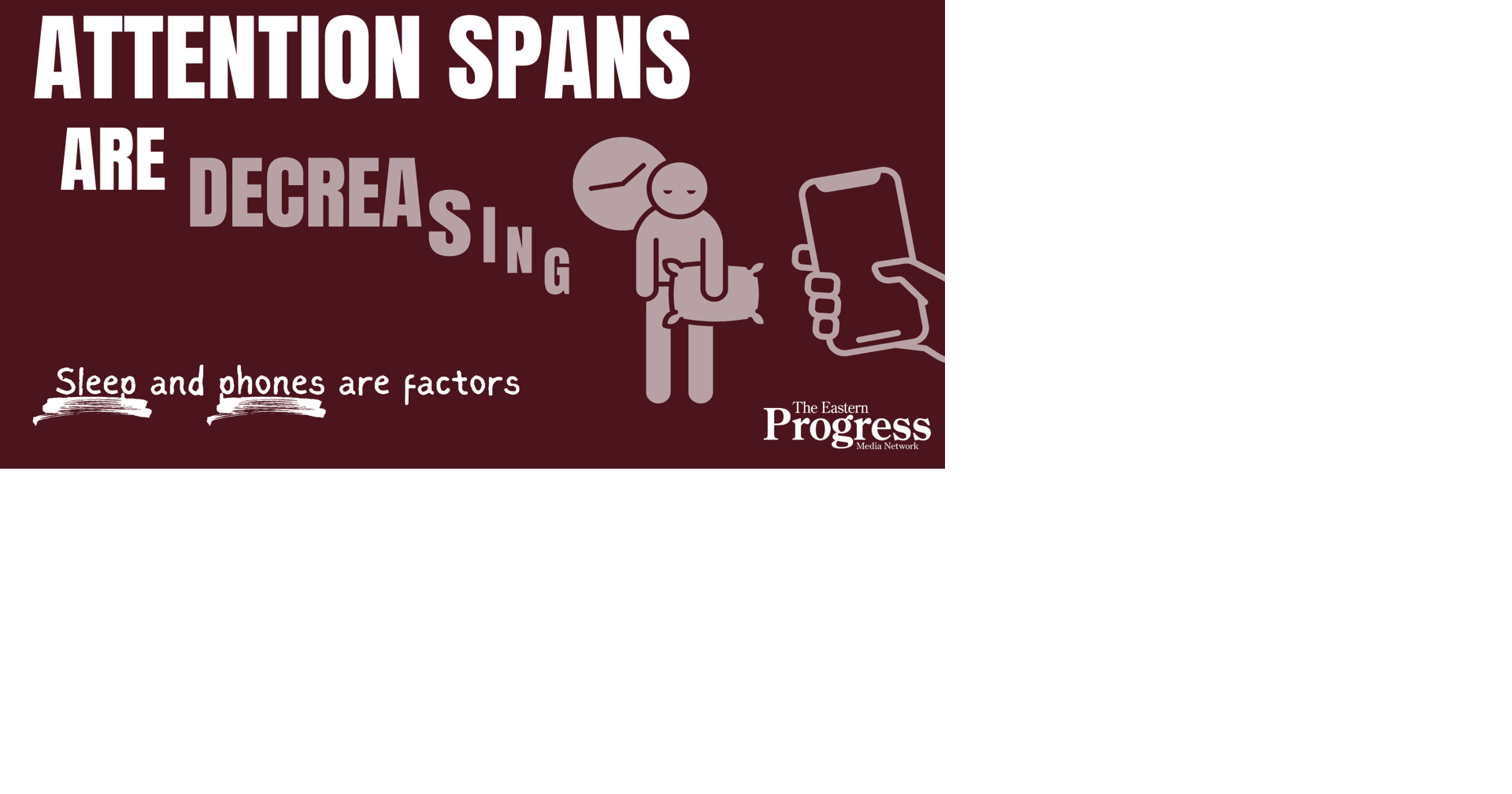 Attention spans are decreasing : Sleep and phones are factors | Online Features ...