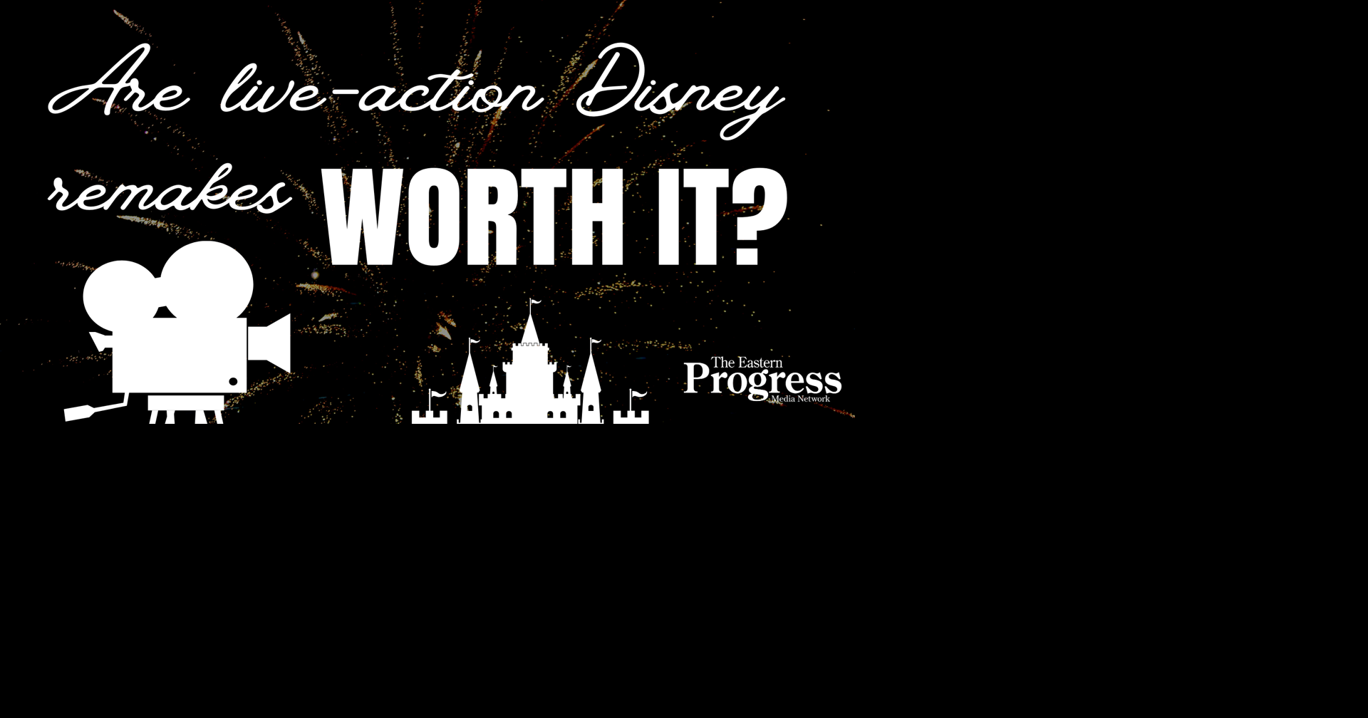 Disney live action remakes | Opinion | easternprogress.com