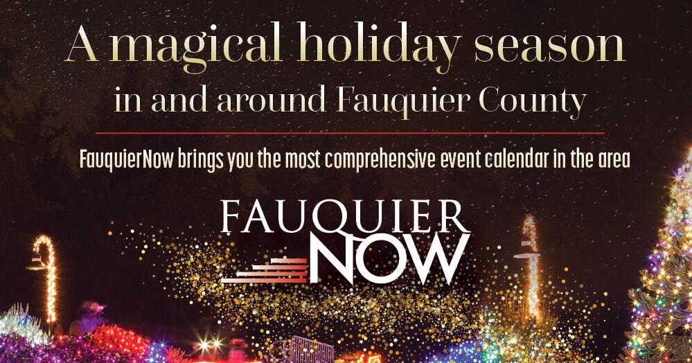 A magical holiday season in and around Fauquier: A comprehensive event ...