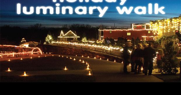 15th Annual Holiday Luminary Walk – Nov. 28 & 29, Dec. 5 & 6