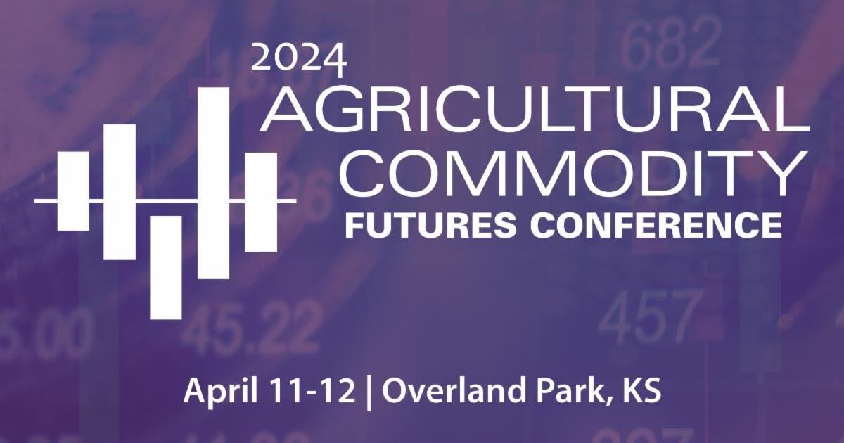 3rd Annual Agricultural Commodity Futures Conference | Marketing ...