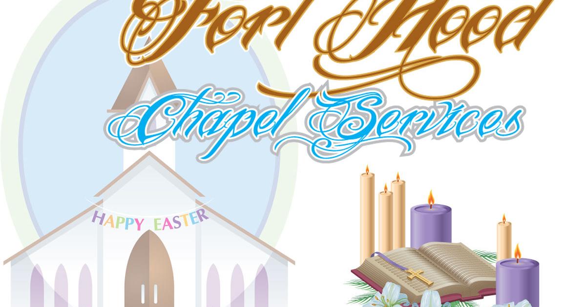 Fort Hood Chapel Services | Chapel Services | forthoodsentinel.com
