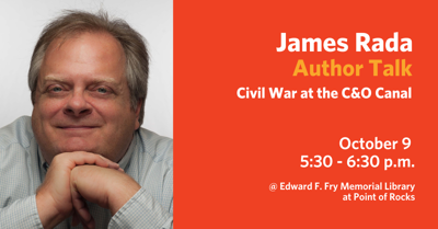 Author Talk with James Rada: Civil War at the C&O Canal | Classes ...