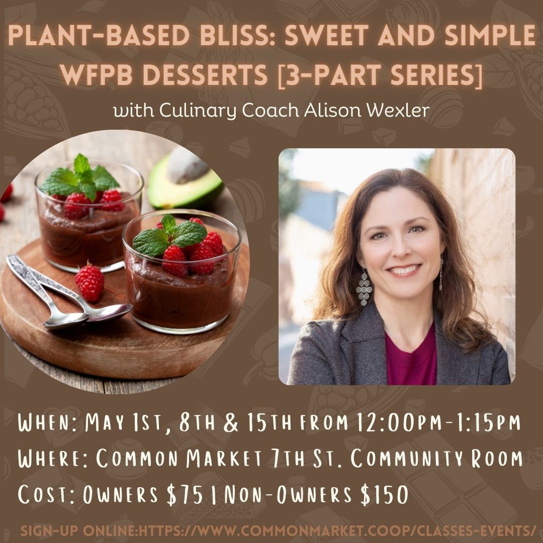 Plant-Based Bliss: Sweet and Simple WFPB Desserts [3-Part Series ...