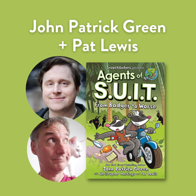 Author Event! John Patrick Green + Pat Lewis | Family Fun ...