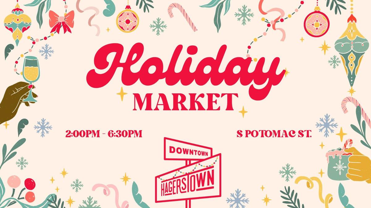 Downtown Hagerstown Holiday Market and Tree Lighting | Community events ...