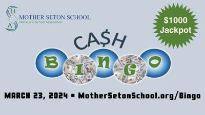 Cash Bingo for Mother Seton School | Other | fredericknewspost.com