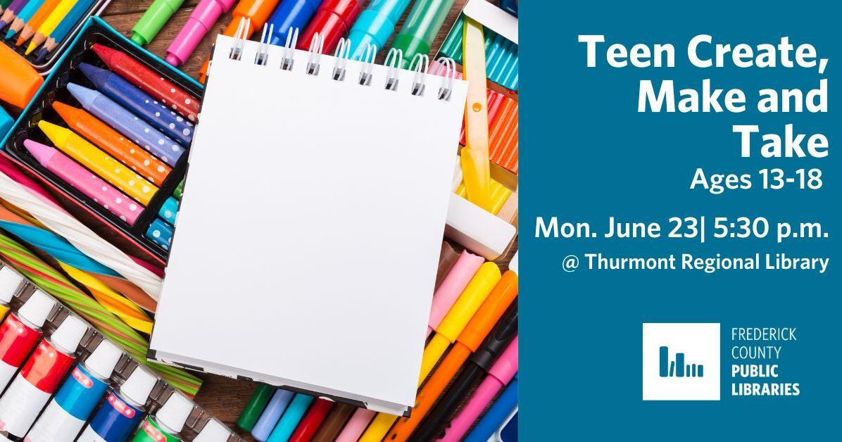 Teen Create, Make, and Take (Ages 13-18) | Family Fun ...