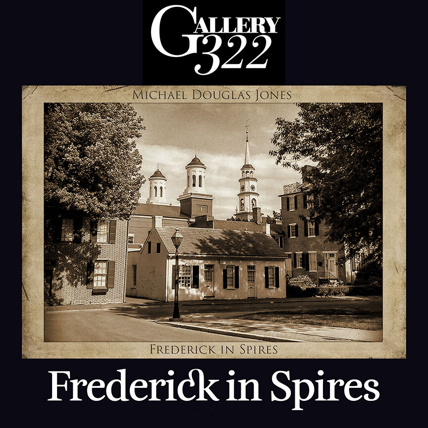 "Frederick in Spires" Art Exhibit | Visual Arts | fredericknewspost.com