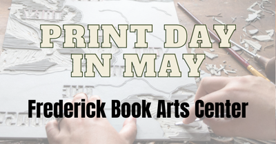 Print Day in May at FBAC | Family Fun | fredericknewspost.com