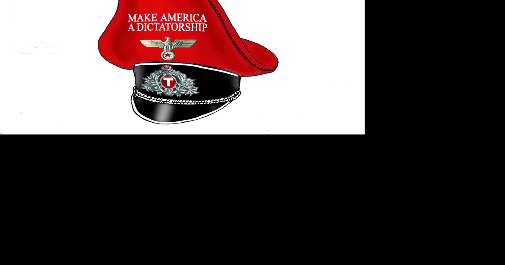 Make America a dictatorship | Political cartoons | gazettextra.com