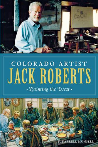 Insight into Jack Roberts, legendary Colorado painter | Columns ...