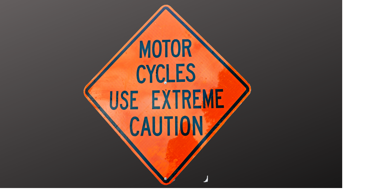 Motorcycles caution sign | | gjsentinel.com