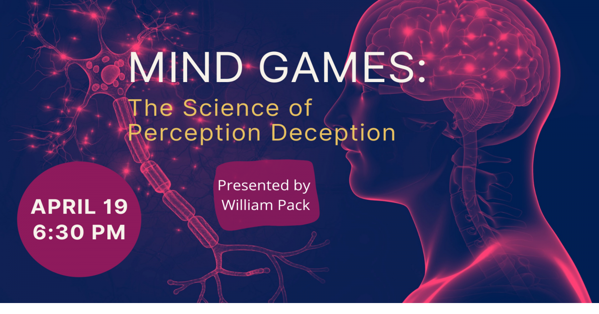 Mind Games: The Science of Perception Deception | Events | gmtoday.com