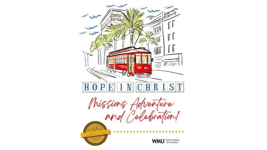WMU Expands 2023 Missions Celebration in New Orleans | SBC News | gobnm.com