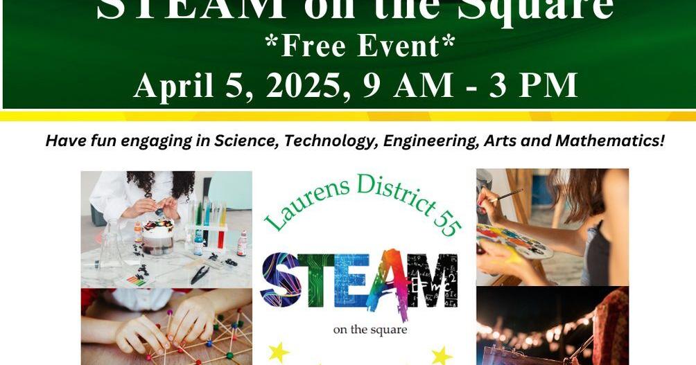 Inaugural STEAM on the Square partners City of Laurens with District 55 ...
