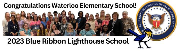 Waterloo Elementary named 2023 Blue Ribbon Lighthouse School | News ...