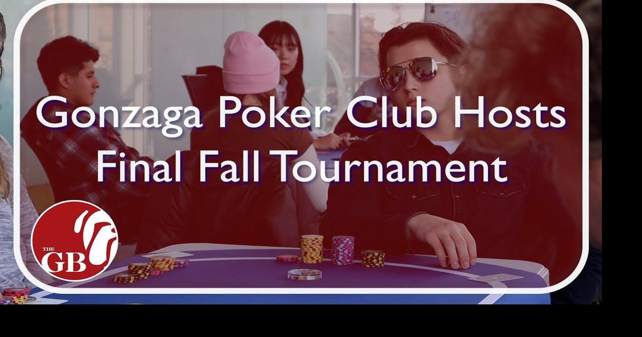 Gonzaga Poker Club hosts final tournament of fall semester | The ...
