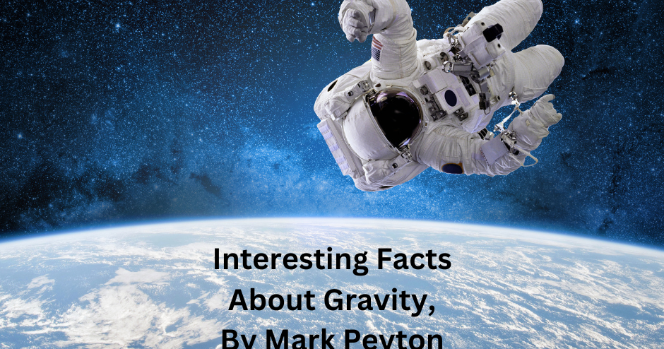 Interesting Facts About Gravity | Columns | gothenburgleader.com