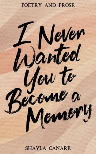 'I Never Wanted You to Become a Memory': Canare's poetry for the ...