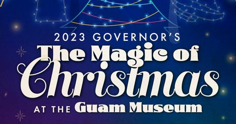 'Magic of Christmas' lights and parade to illuminate Guam Museum begins ...