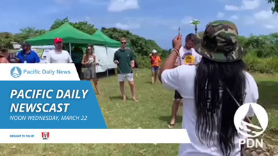 Pacific Daily Newscast noon Wednesday, March 22 | Multimedia | guampdn.com