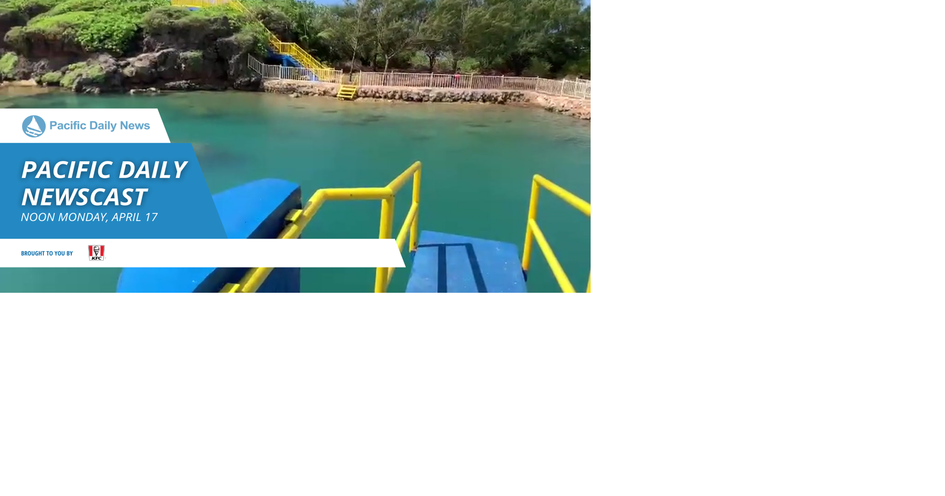 Pacific Daily Newscast noon Monday, April 17 | News | guampdn.com