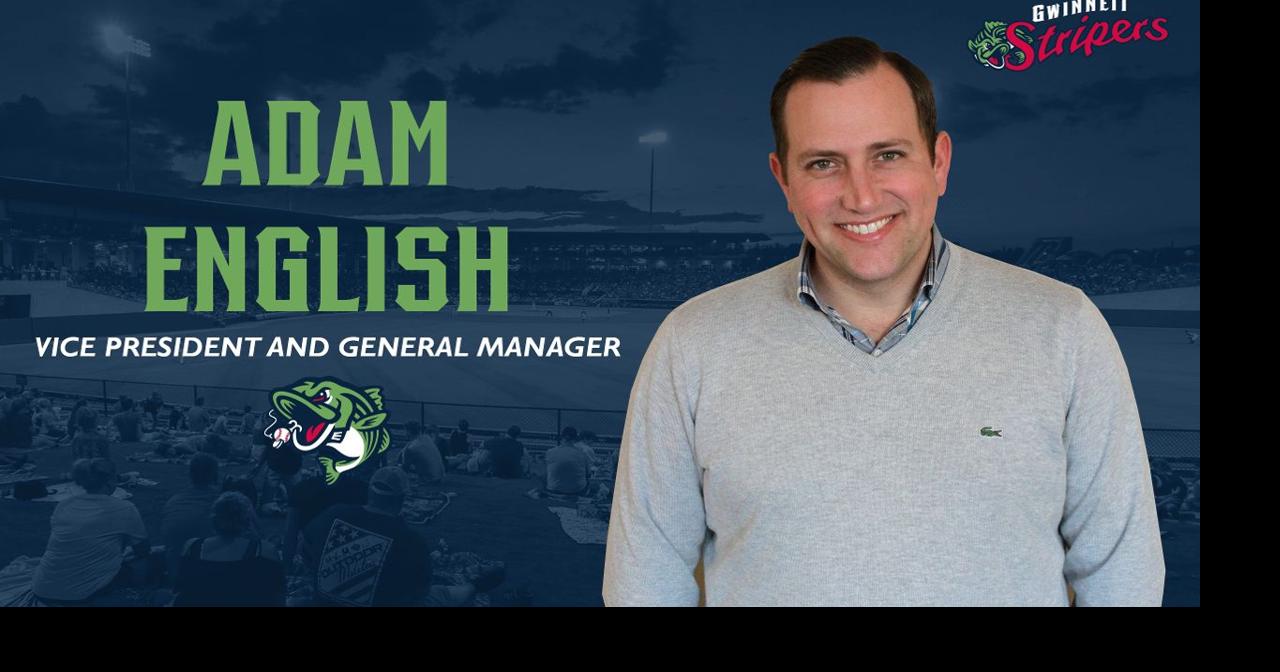 Gwinnett Stripers name Adam English as new VP and general manager ...