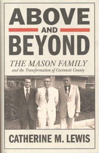 AROUND TOWN: Mason Family Impact On Gwinnett Chronicled In New Book ...