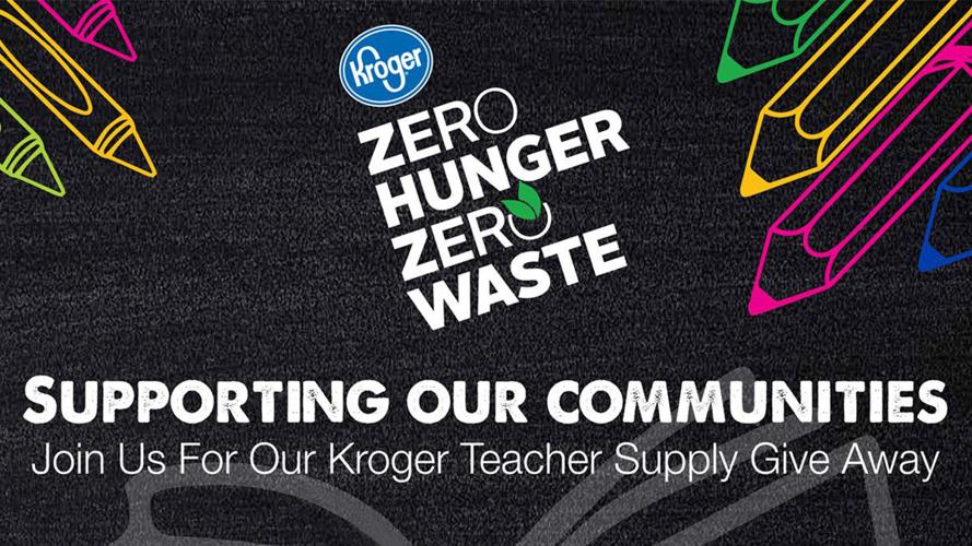Kroger offering school supplies to teachers on Tuesday | News ...