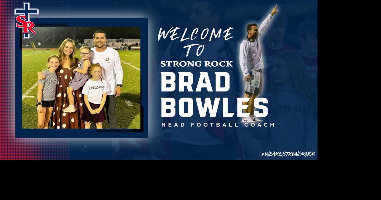 Strong Rock Christian Names Brad Bowles as Head Football Coach | Sports ...