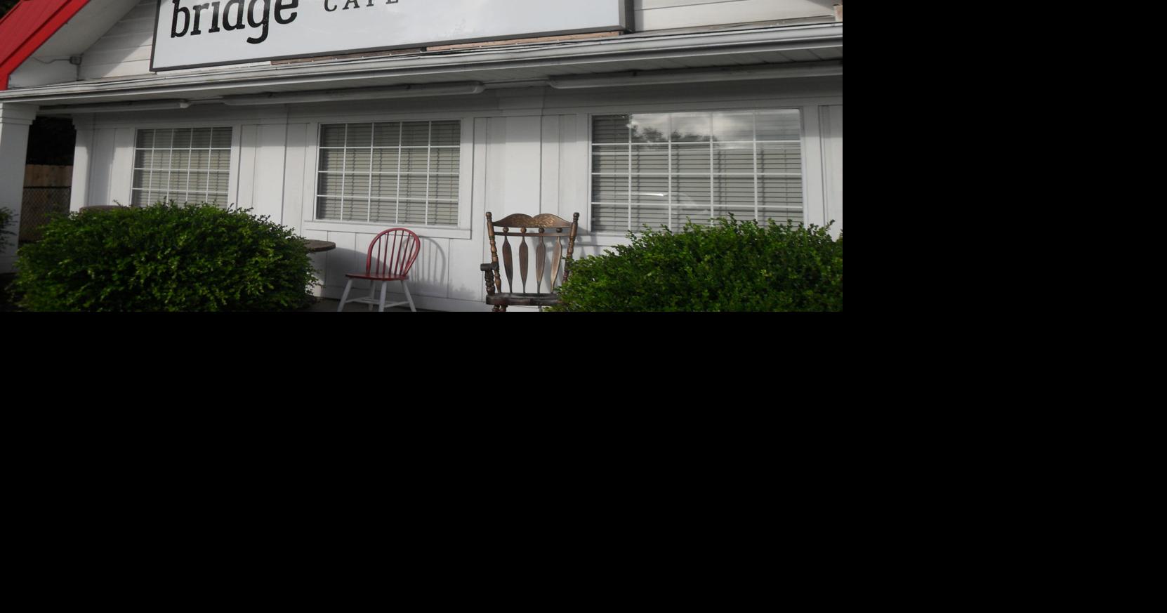 Bridge Cafe and Bistro offering farm-to-table fare | Dining Guide ...